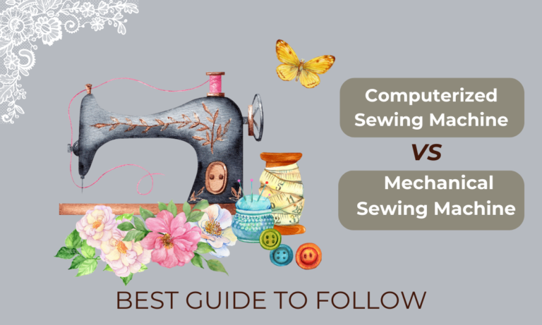 Computerized Sewing Machine Vs Mechanical - 2024